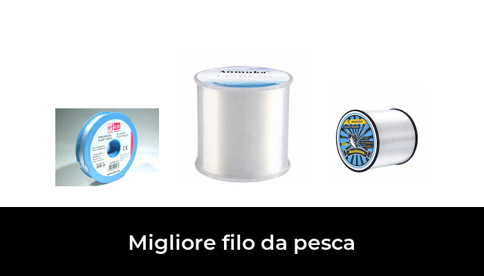 45 Migliore filo da pesca nel 2022: secondo gli esperti