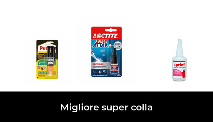 42 Migliore super colla nel 2022: secondo gli esperti