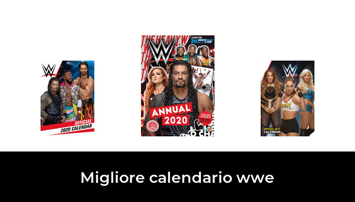 42 Migliore calendario wwe nel 2022: secondo gli esperti