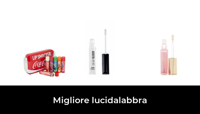 37 Migliore lucidalabbra nel 2022: secondo gli esperti