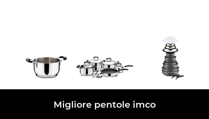 44 La migliore pentole imco in 2020: secondo gli esperti