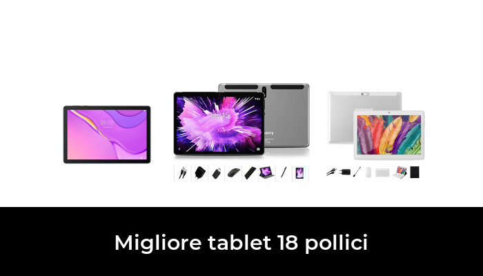 48 Migliore tablet 18 pollici nel 2022: secondo gli esperti