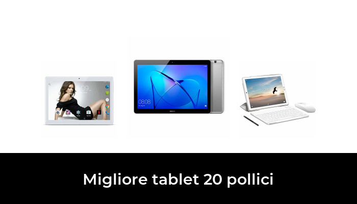 36 Migliore tablet 20 pollici nel 2022: secondo gli esperti