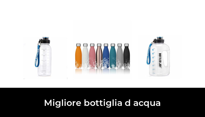 50 Migliore bottiglia d acqua nel 2022: secondo gli esperti