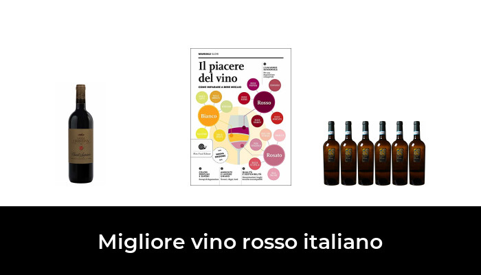 47 Migliore vino rosso italiano nel 2022: secondo gli esperti