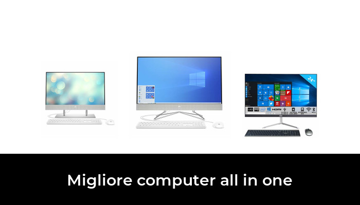 46 Migliore computer all nel one nel 2022: secondo gli esperti