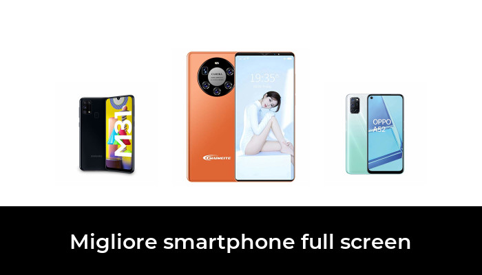 49 Migliore smartphone full screen nel 2022: secondo gli esperti