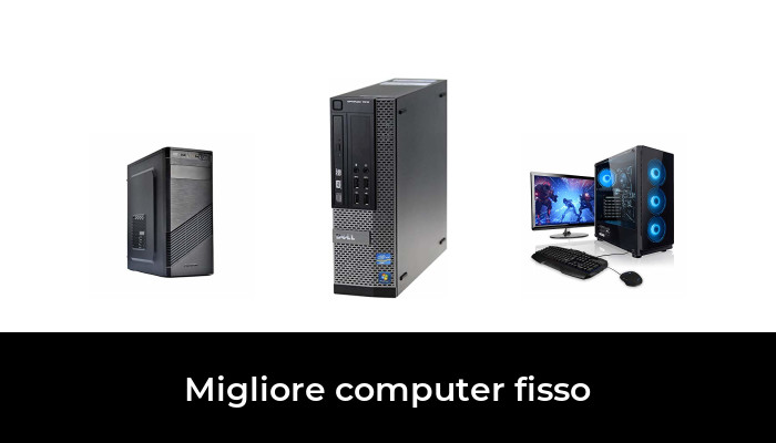 45 Migliore computer fisso nel 2022: secondo gli esperti