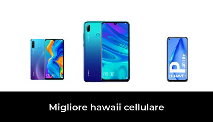 50 Migliore hawaii cellulare nel 2022: secondo gli esperti