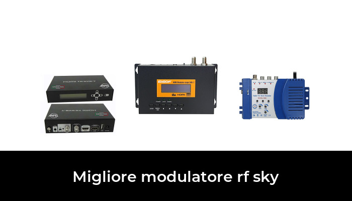 48 Migliore modulatore rf sky nel 2022: secondo gli esperti