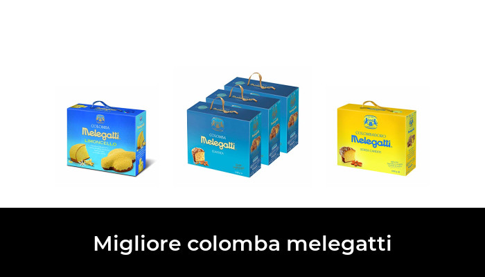 24 Migliore colomba melegatti nel 2022: secondo gli esperti