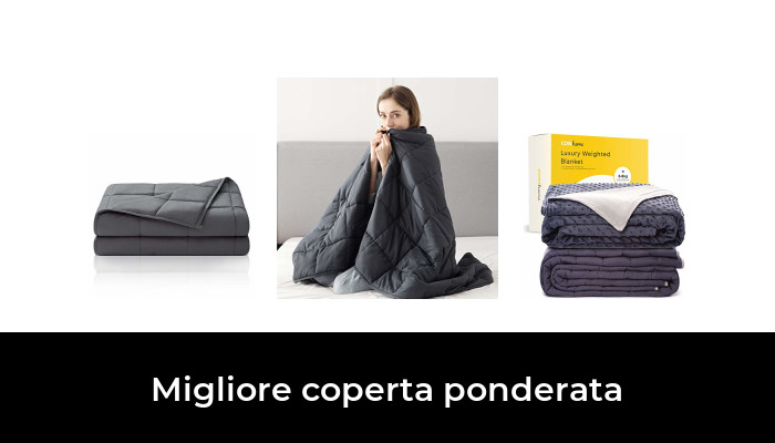 49 Migliore coperta ponderata nel 2022: secondo gli esperti
