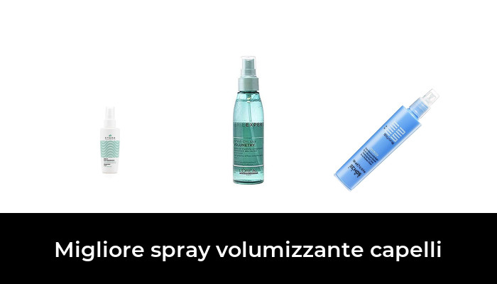 43 Migliore spray volumizzante capelli nel 2020: secondo gli esperti