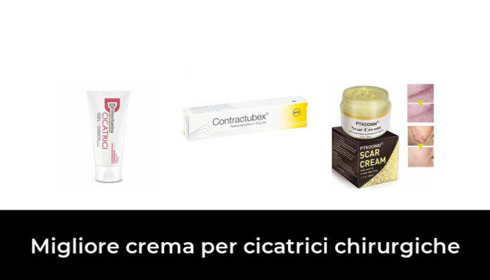 48 Migliore crema per cicatrici chirurgiche nel 2024: secondo gli esperti