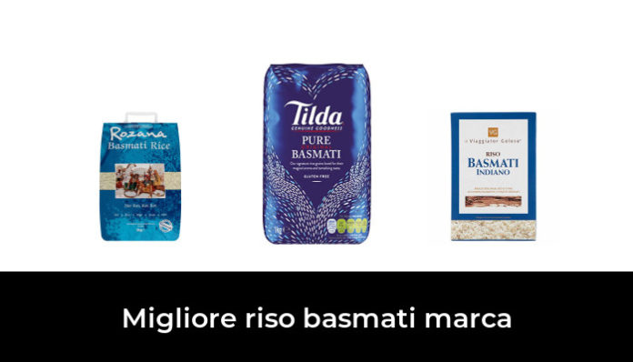 44 Migliore riso basmati marca nel 2024: secondo gli esperti