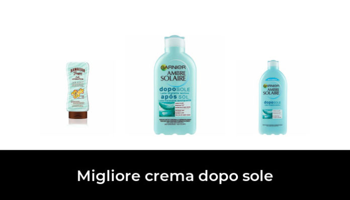 48 Migliore crema dopo sole nel 2024: secondo gli esperti