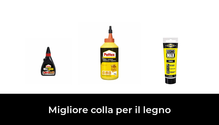 46 Migliore colla per il legno nel 2024: secondo gli esperti