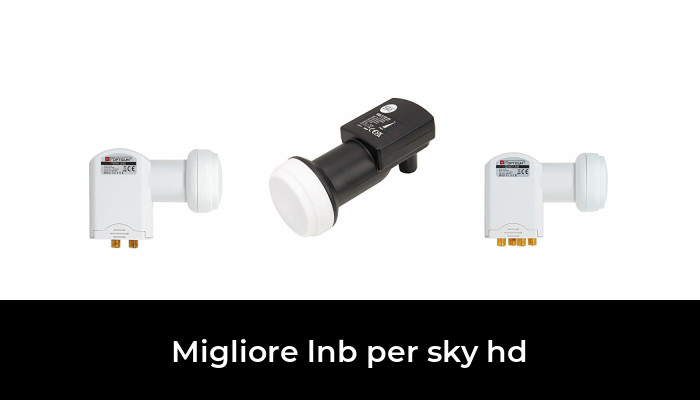 45 Migliore lnb per sky hd nel 2024: secondo gli esperti