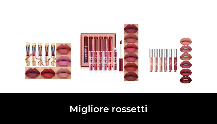 47 Migliore rossetti nel 2022: secondo gli esperti