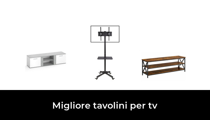 46 Migliore tavolini per tv nel 2024: secondo gli esperti
