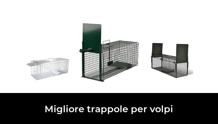 46 Migliore trappole per volpi nel 2022: secondo gli esperti