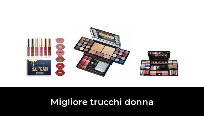 49 Migliore trucchi donna nel 2024: secondo gli esperti