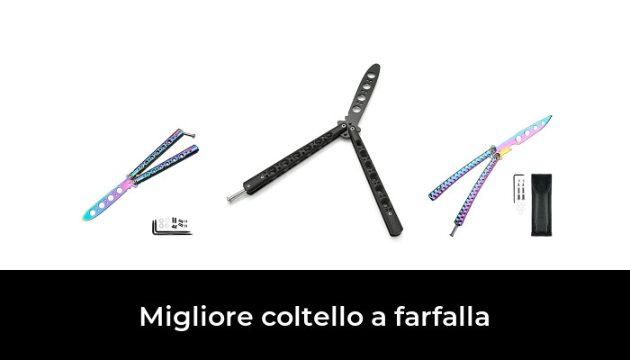 47 Migliore coltello a farfalla nel 2024: secondo gli esperti