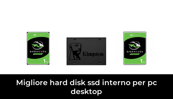48 Migliore hard disk ssd interno per pc desktop nel 2022: secondo gli ...