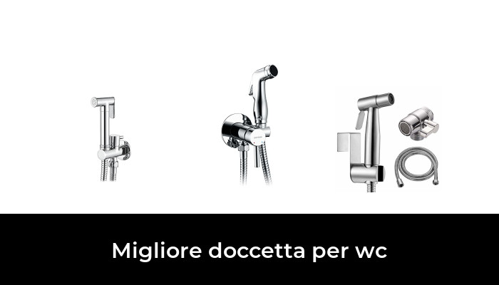 45 Migliore doccetta per wc nel 2024: secondo gli esperti