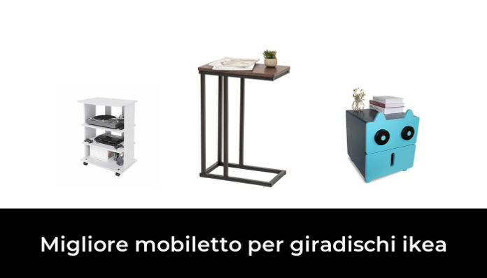 28 Migliore mobiletto per giradischi ikea nel 2022: secondo gli esperti