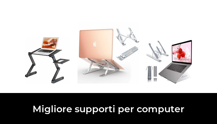 48 Migliore supporti per computer nel 2023: secondo gli esperti