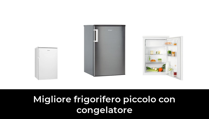 47 Migliore frigorifero piccolo con congelatore nel 2024: secondo gli ...