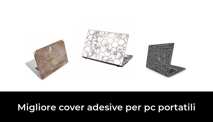 48 Migliore cover adesive per pc portatili nel 2022: secondo gli esperti