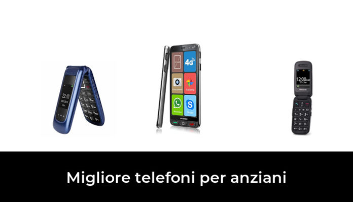 44 Migliore telefoni per anziani nel 2022: secondo gli esperti