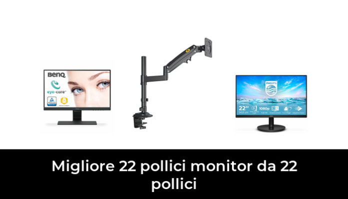 48 Migliore 22 pollici monitor da 22 pollici nel 2024: secondo gli esperti