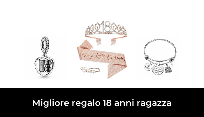 39 Migliore regalo 18 anni ragazza nel 2022: secondo gli esperti