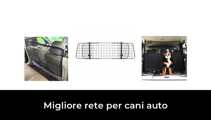 49 Migliore rete per cani auto nel 2022: secondo gli esperti