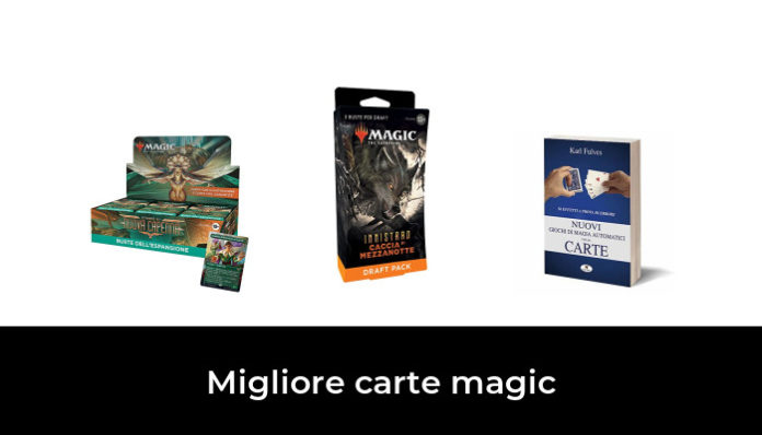 30 Migliore carte magic nel 2024: secondo gli esperti