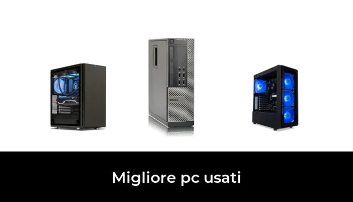 47 Migliore pc usati nel 2024: secondo gli esperti