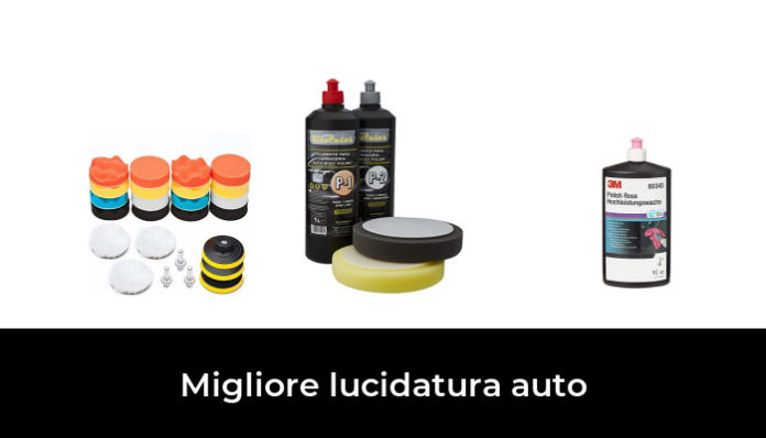 40 Migliore lucidatura auto nel 2024: secondo gli esperti