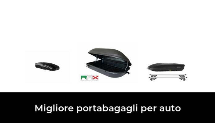 46 Migliore portabagagli per auto nel 2024: secondo gli esperti
