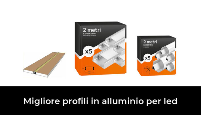 45 Migliore profili in alluminio per led nel 2024: secondo gli esperti