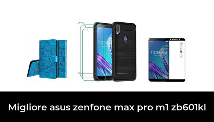48 Migliore asus zenfone max pro m1 zb601kl nel 2024: secondo gli esperti