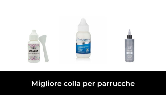 45 Migliore colla per parrucche nel 2024: secondo gli esperti