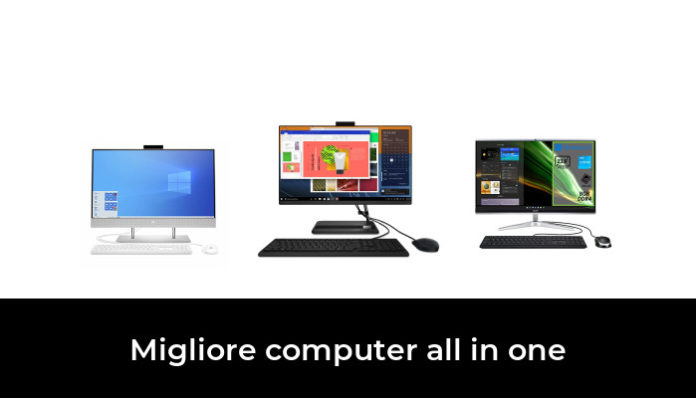 47 Migliore computer all in one nel 2024: secondo gli esperti