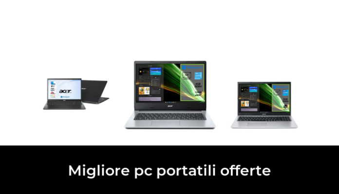 46 Migliore pc portatili offerte nel 2024: secondo gli esperti