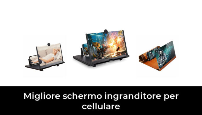 49 Migliore schermo ingranditore per cellulare nel 2022: secondo gli ...