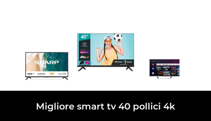 47 Migliore smart tv 40 pollici 4k nel 2024: secondo gli esperti