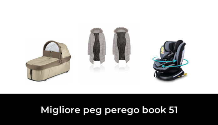 43 Migliore peg perego book 51 nel 2024: secondo gli esperti