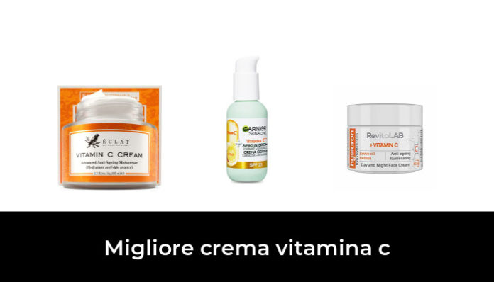 47 Migliore crema vitamina c nel 2022: secondo gli esperti